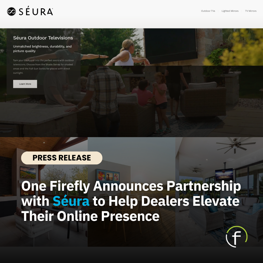 One Firefly Helps Séura Dealers Elevate Their Online Presence ...